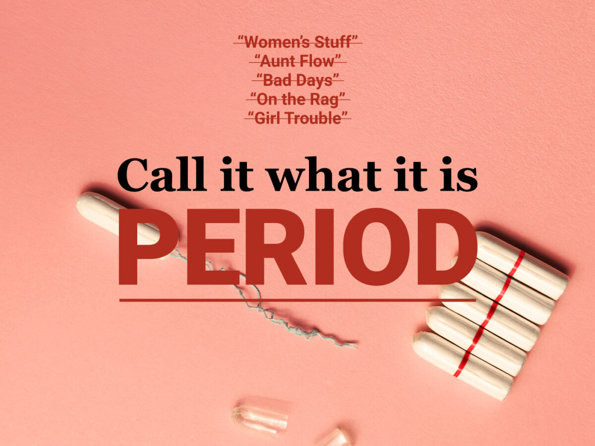 Calling it a period and only a period matters - The Well HQ